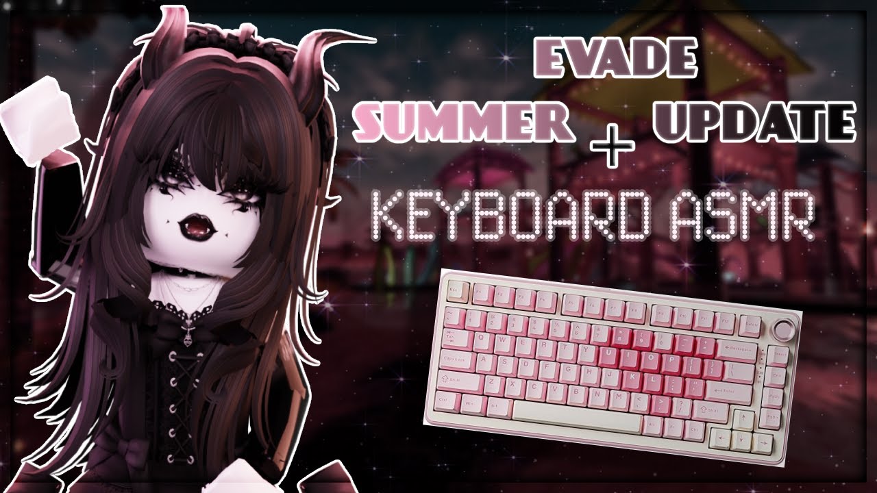 EVADE SUMMER UPDATE! ☀️ + Keyboard ASMR *thocky* - YouTube