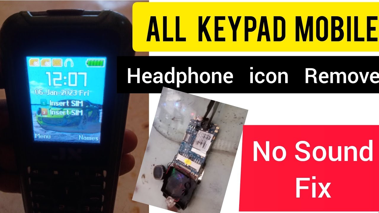 How to Remove Headphone ICON mode || ALL Keypad Mobile No Sound ...