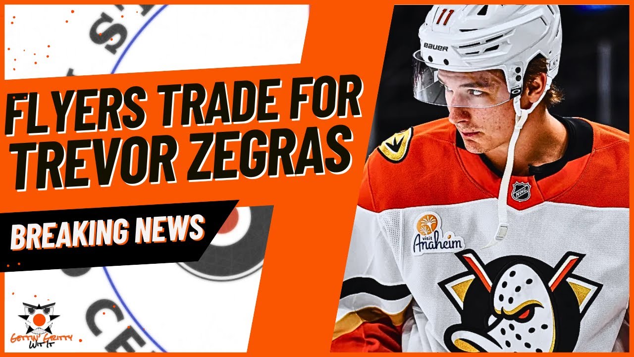 BREAKING NEWS - Flyers Trade For Trevor Zegras - YouTube
