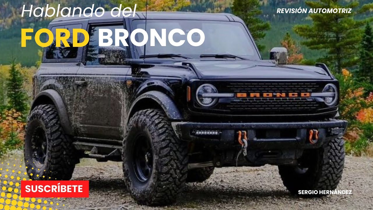 Ford Bronco | El verdadero sucesor de la leyenda | Recomendando Carro ...