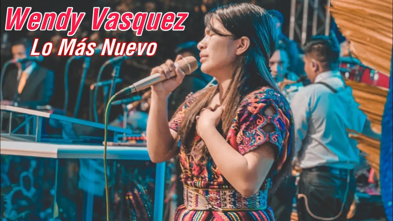 Solista Wendy Vasquez 📖🎷🎺Lo Más Nuevo 01 De Junio 2023 😍 - YouTube