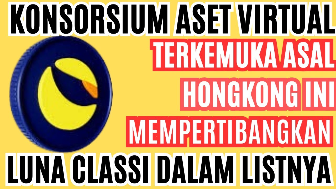 Luna Classic Dipertimbangkan untuk Masuk Indeks Aset Digital Konsorsium ...
