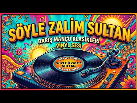 Barış Manço   Söyle Zalim Sultan Plak kayıt