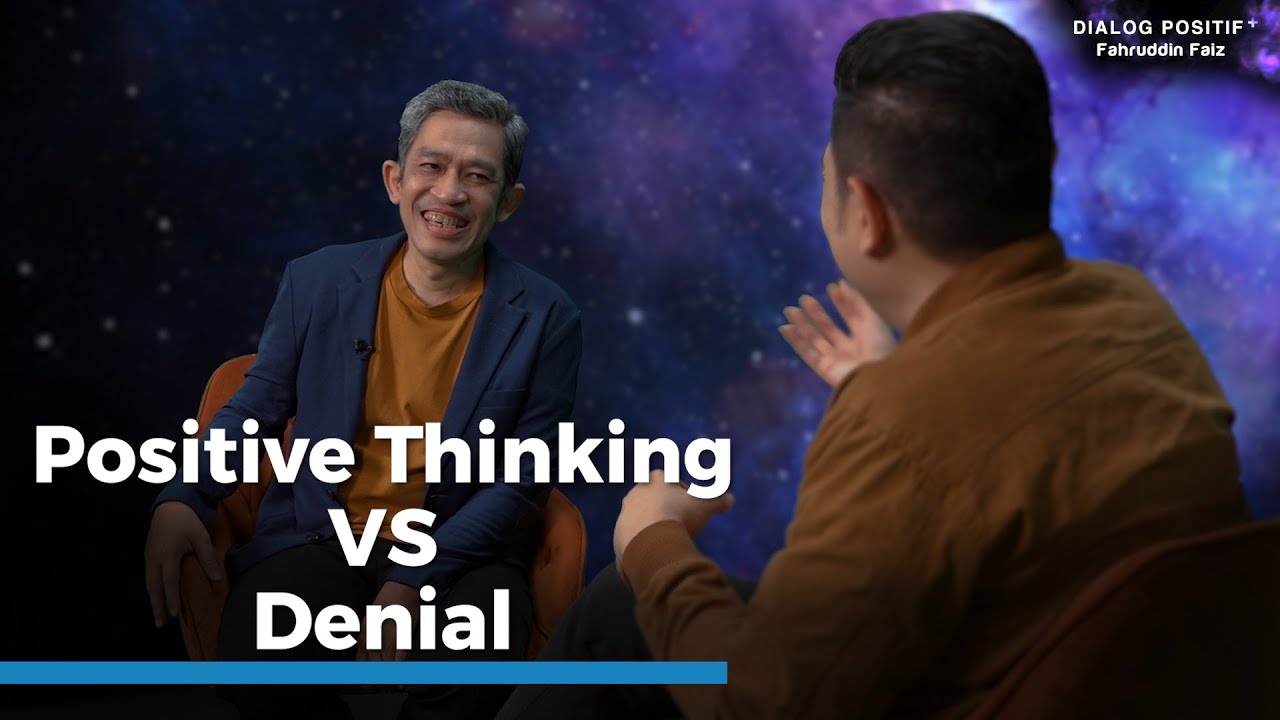 Fahruddin Faiz | Dialog Positif+ | Emang boleh se POSITIVE THINKING ini ...