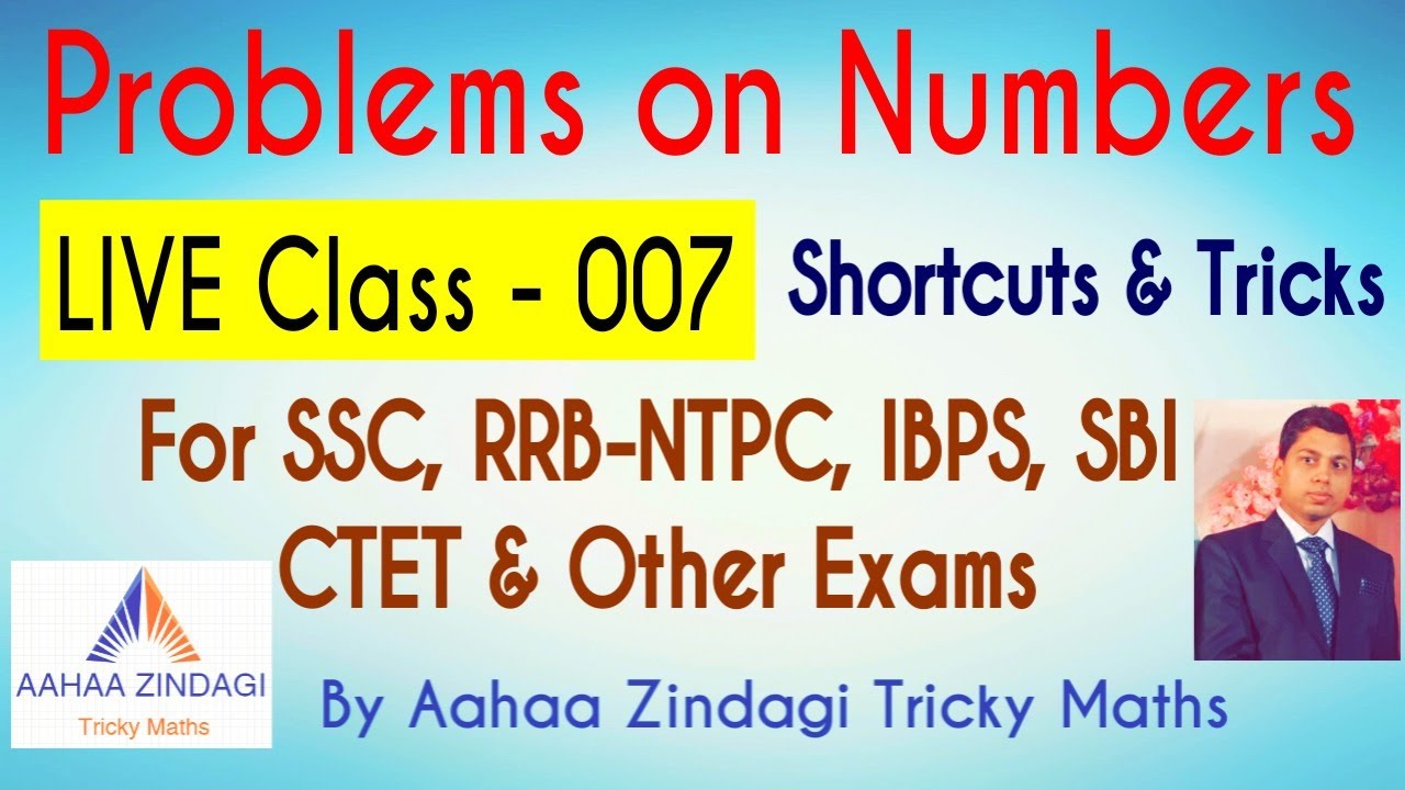 LIVE Class 007 : Problems on Numbers (Shortcut, Tips and Tricks) for ...