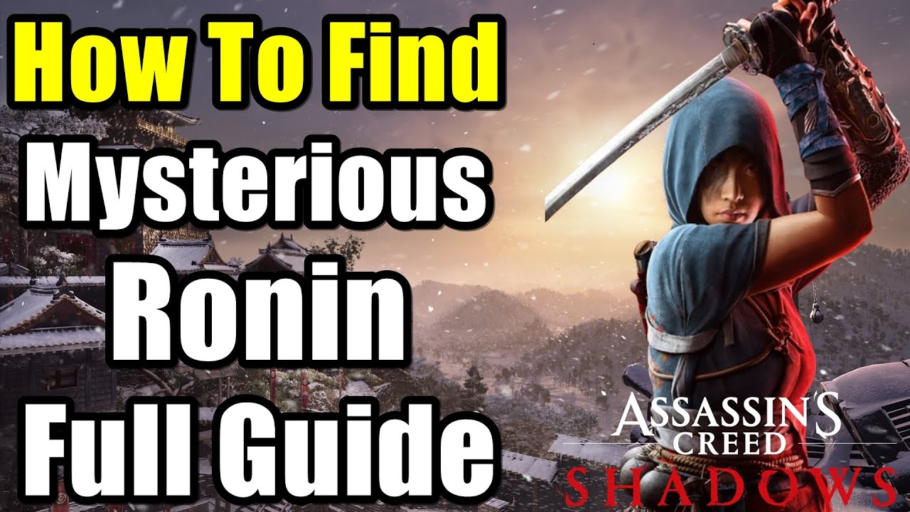 How To Find Mysterious Ronin - Brothers In Arms | Assassin's Creed ...