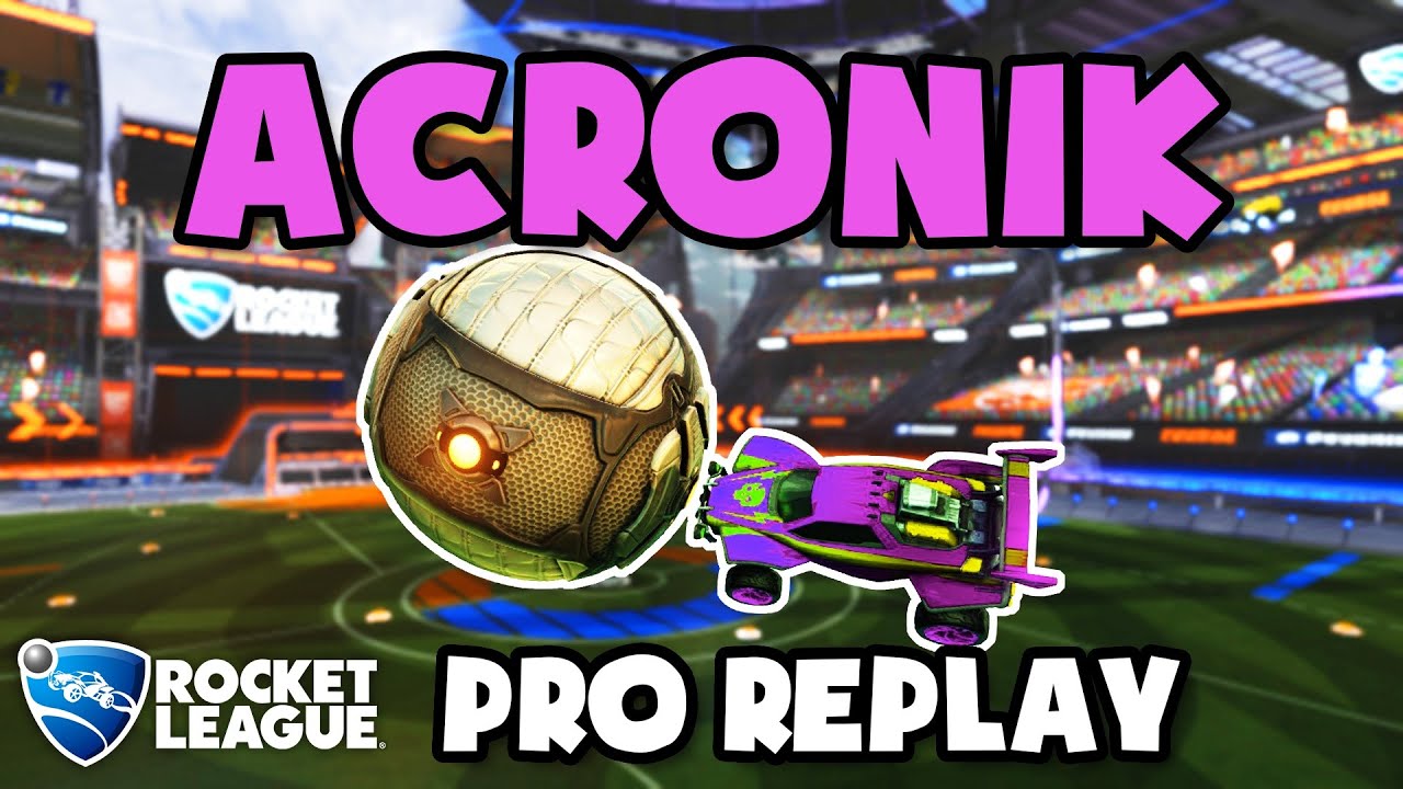 AcroniK Pro Ranked 3v3 POV #3 - Rocket League Replays - YouTube