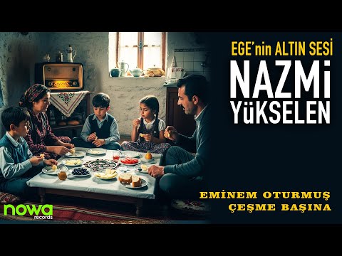 Nazmi Yükselen - Eminem Oturmuş Çeşme Başına I Official Audio Video