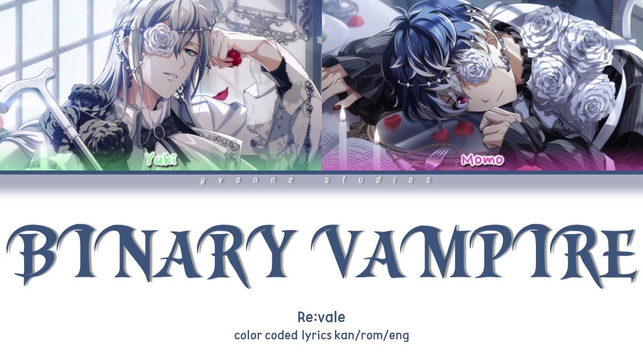 Re:vale - Binary Vampire (color coded lyrics) - YouTube
