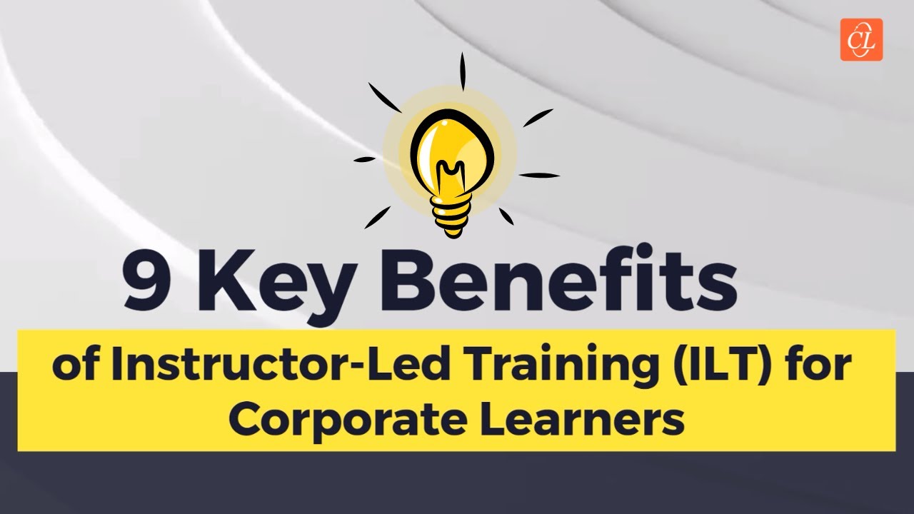 9 Advantages of Instructor-Led Training (ILT) - YouTube