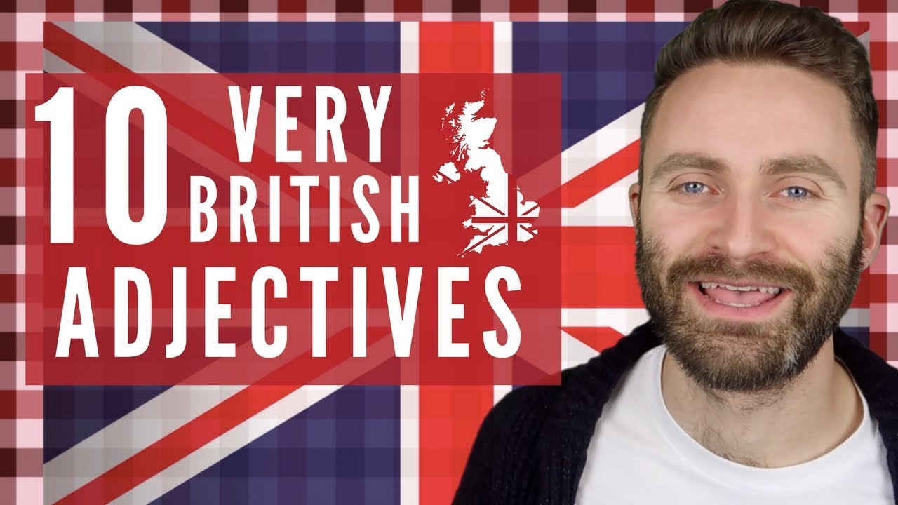 10 Very British Adjectives - YouTube