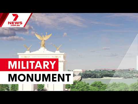 Trump's Washington arch to become military complex | 7NEWS