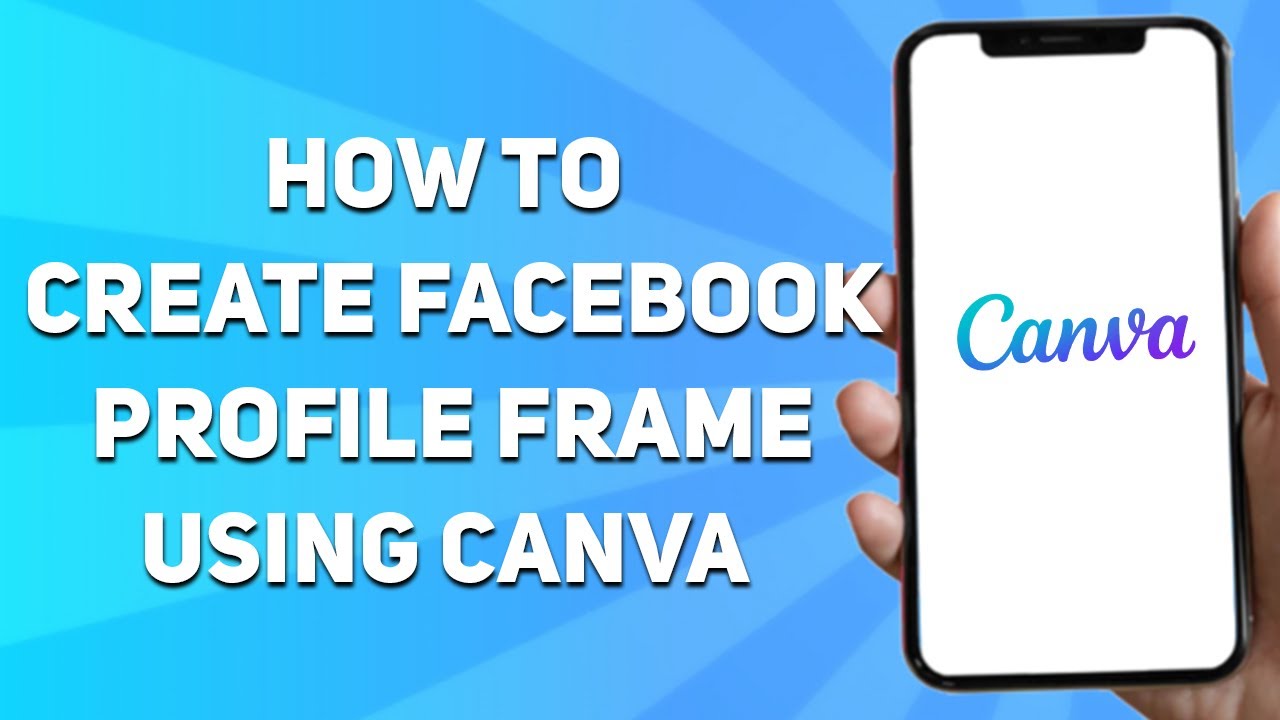 How To Create Facebook Profile Frame Using Canva Quick Easy YouTube How To Create Facebook Profile Frame Using Canva Quick Easy YouTube