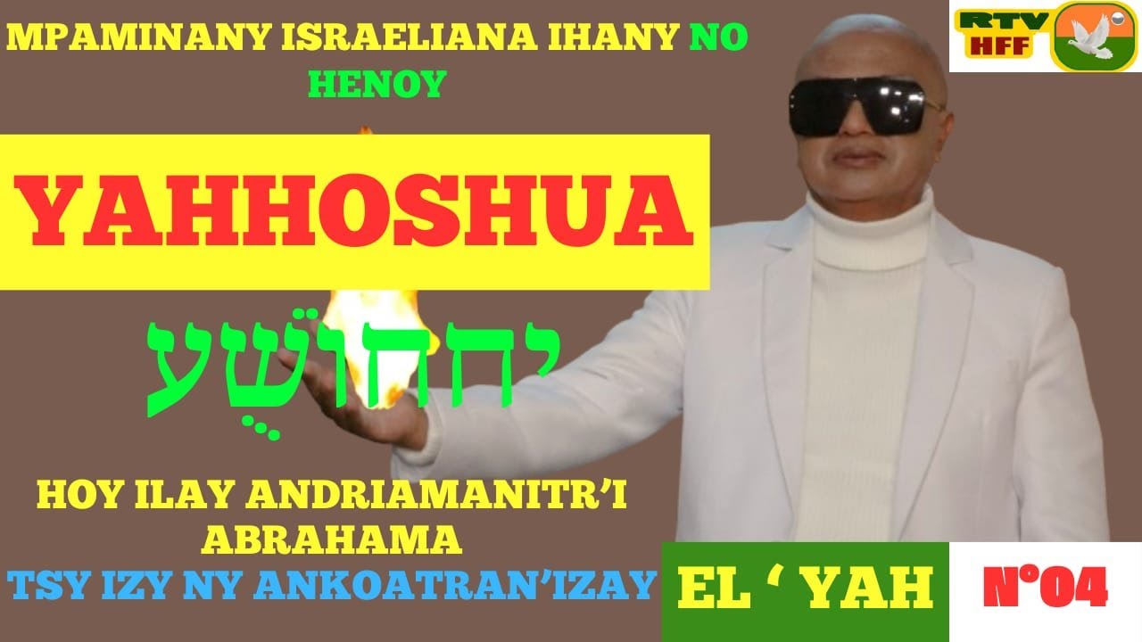 N°04 - MPAMINANY ISRAELIANA IHANY NO HENOY ,HOY ILAY ANDRIAMANITR' I ...