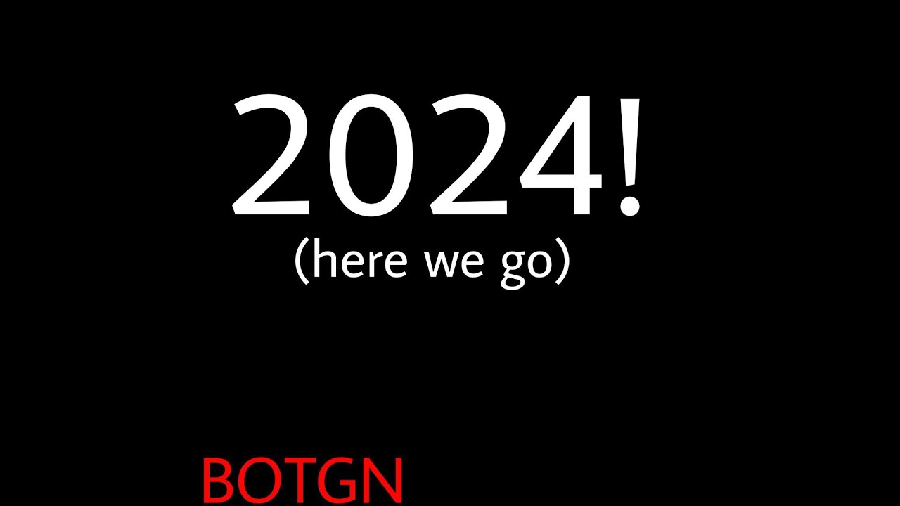 2024 has arrived! - YouTube