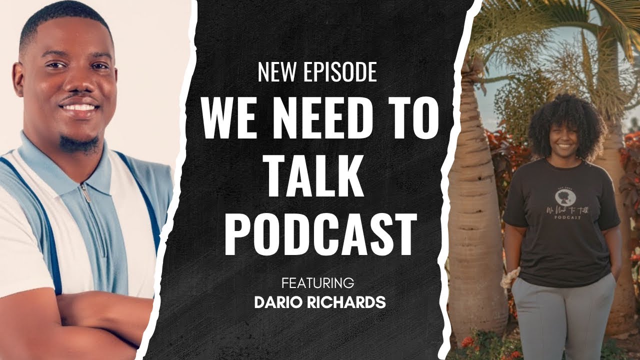 We Need To Talk | Dario Richards on Sickle Cell, Youth Empowerment ...