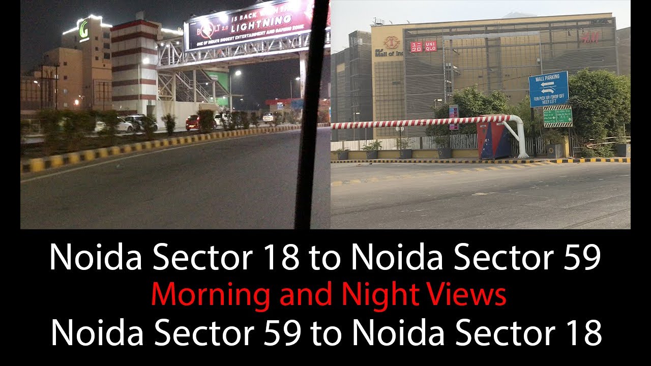 Noida Sector 18 To Noida Sector 59 Morning Time & Noida Sector 59 to ...