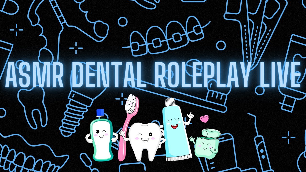ASMR Dental Roleplay Livestream Replay - YouTube