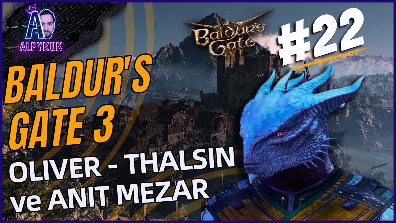 Baldur's Gate 3 Bölüm 22: Thaniel ve Oliver Buluşması ve Anıt Mezar! # ...