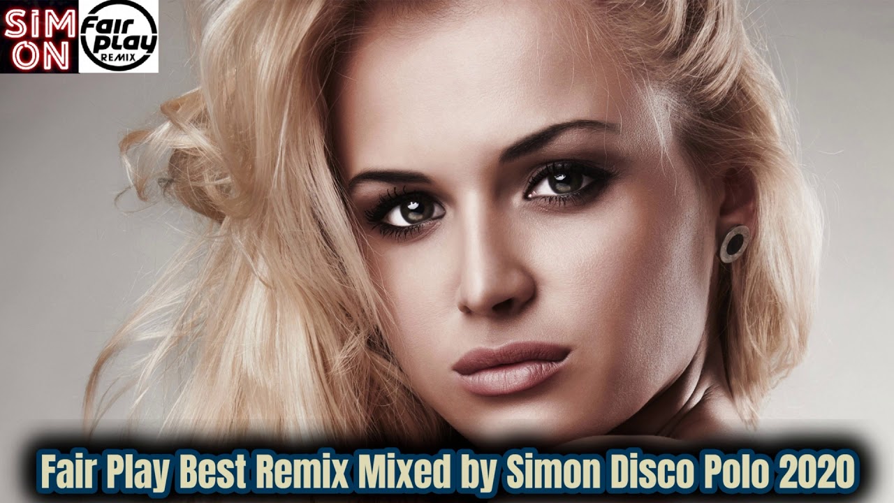 SKŁADANKA DISCO POLO 2020!!DISCO POLO MIX SIMON!!FAIR PLAY REMIX - YouTube
