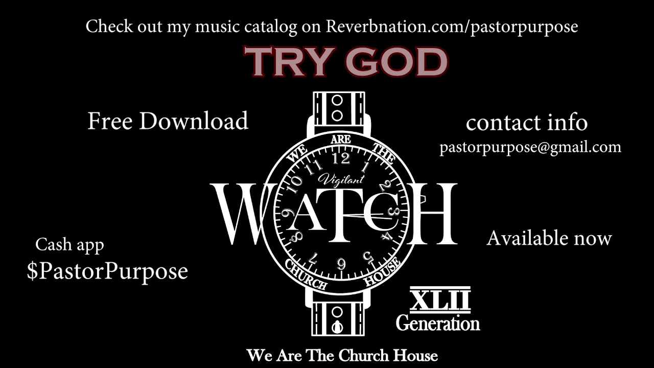 TRY GOD by Pastor Purpose - YouTube