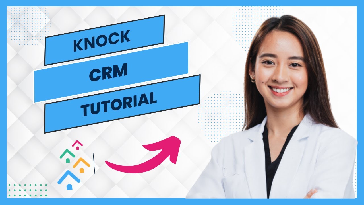 Knock CRM Tutorial || How to Use Knock CRM (Best Method) - YouTube