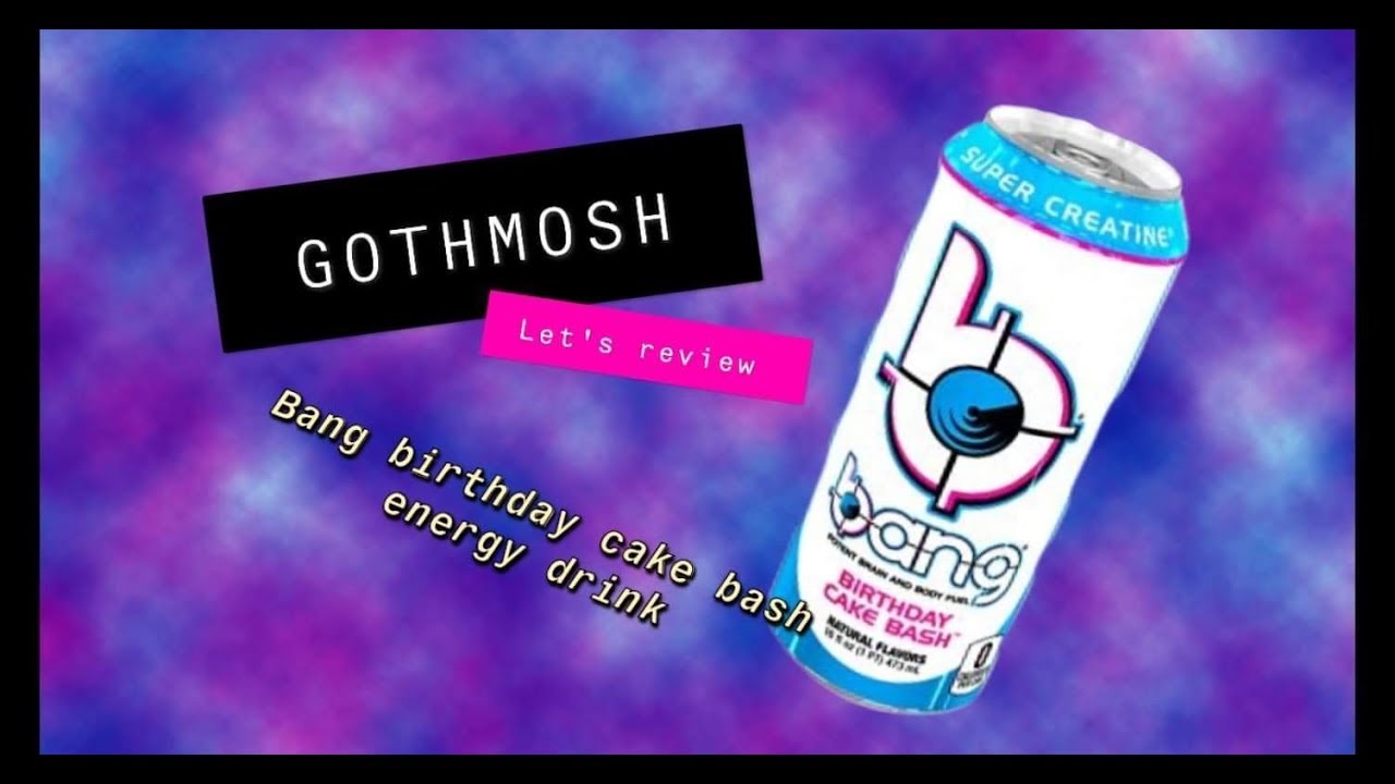 BANG Birthday Cake Bash Energy drink Review - YouTube