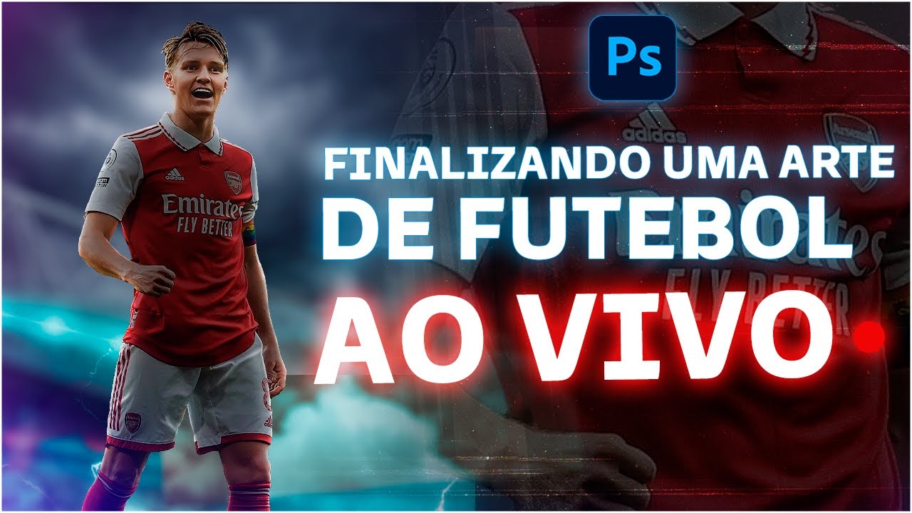 AO VIVO 🔴 FINALIZANDO ARTE DO JOGADOR ODEGAARD NO PHOTOSHOP - YouTube