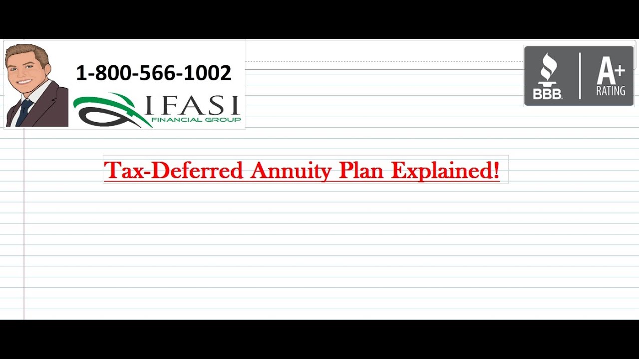 Tax Deferred Annuity Plan - Tax Deferred Annuity Plan Fully Explained ...