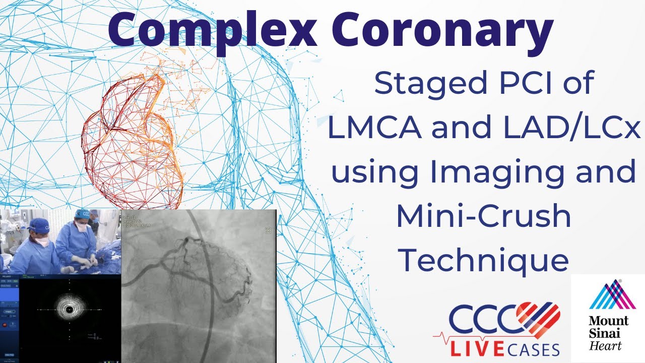 Staged PCI of LMCA and LAD/LCx using Imaging and Mini-Crush Technique ...