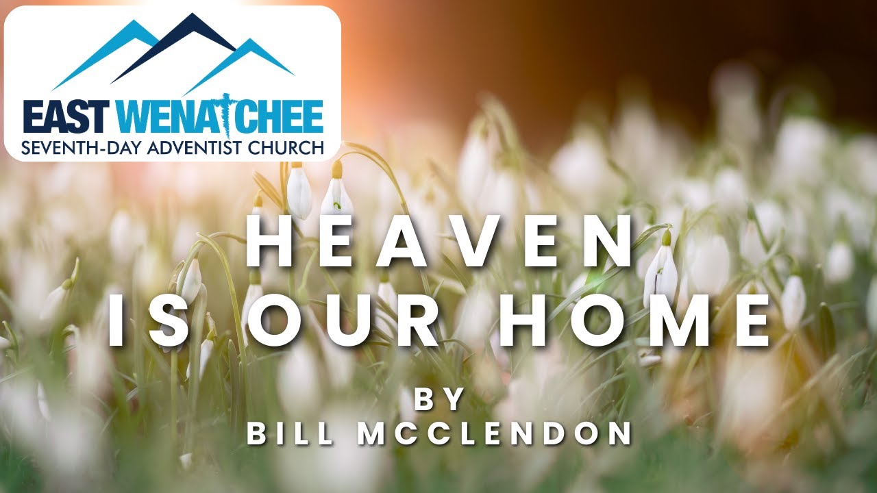 Prophecies of Hope | Heaven is our Home | Pr. Bill McClendon | February ...