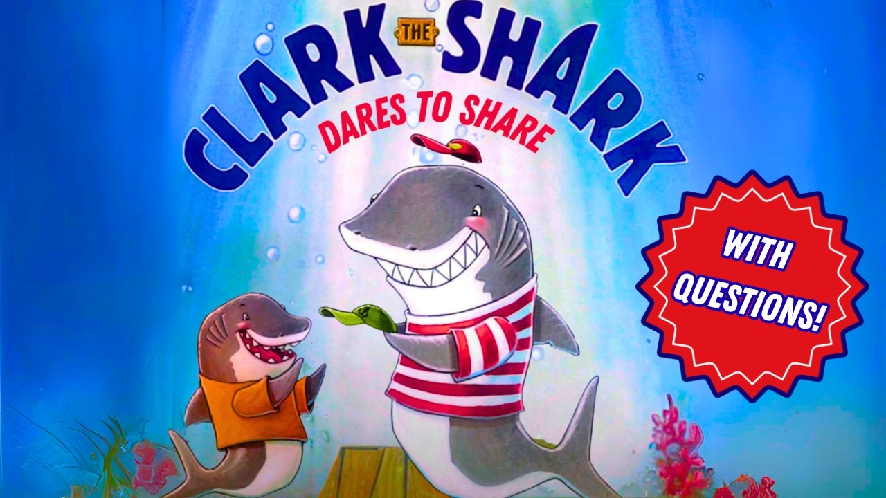 🌊🦈 CLARK THE SHARK DARES TO SHARE | Fun & Interactive Read Aloud With ...