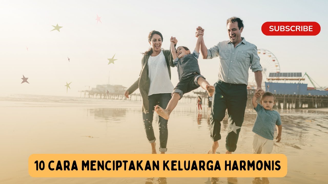 10 Cara Menciptakan Keluarga Harmonis - YouTube