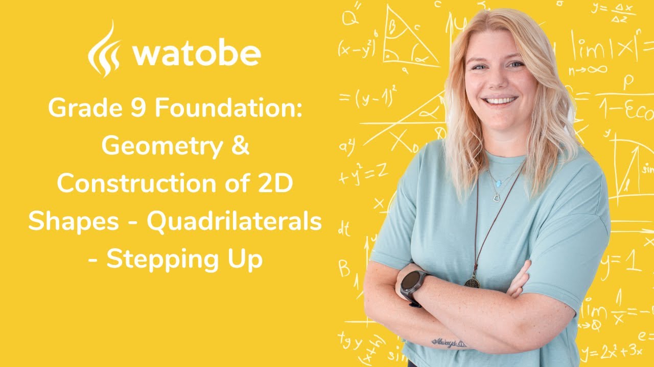 Grade 9 - Geometry & Construction of 2D Shapes Foundation ...