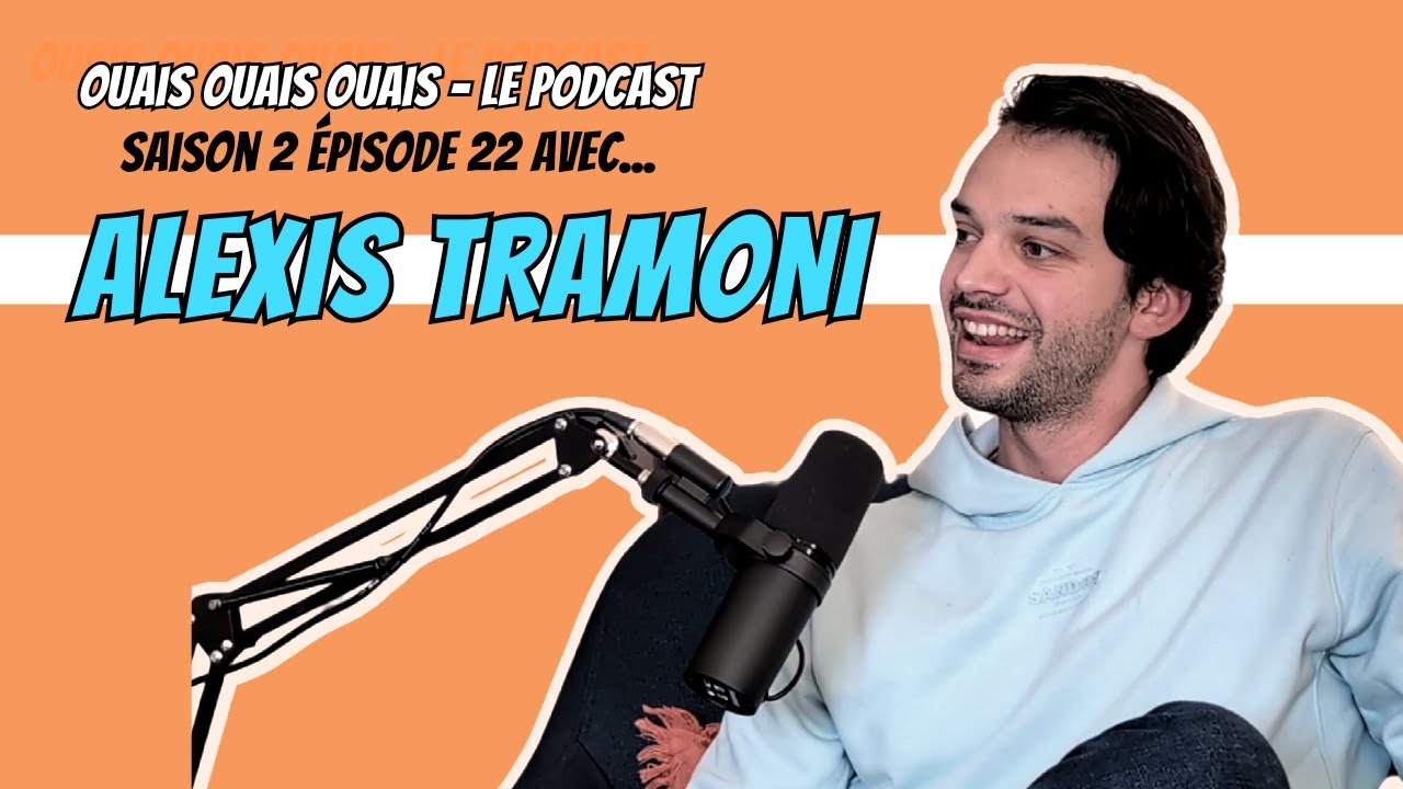 On a invité Alexis Tramoni ! - YouTube