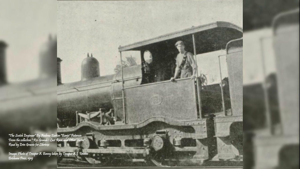 "The Scotch Engineer" By Andrew Barton "Banjo" Paterson - YouTube