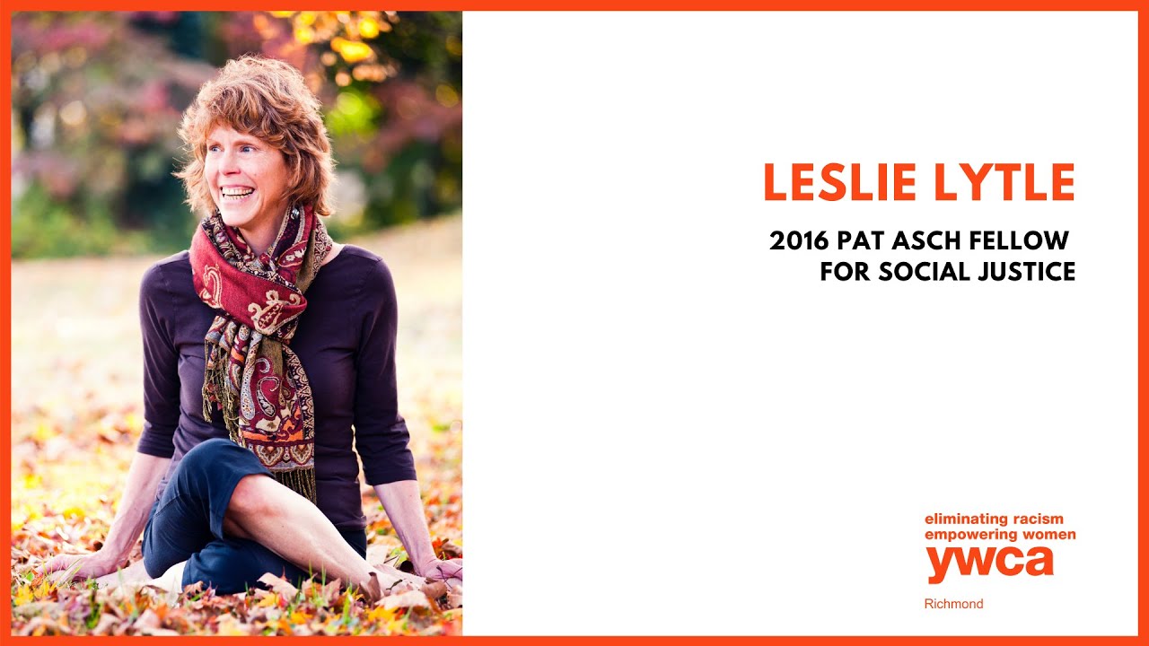 Leslie Lytle: YWCA Richmond's Pat Asch Fellow 2016 - YouTube