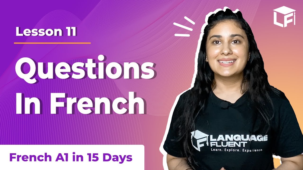 How To Ask Questions In French Learn French A1 In 15 Days Learn how-to-ask-questions-in-french-learn-french-a1-in-15-days-learn