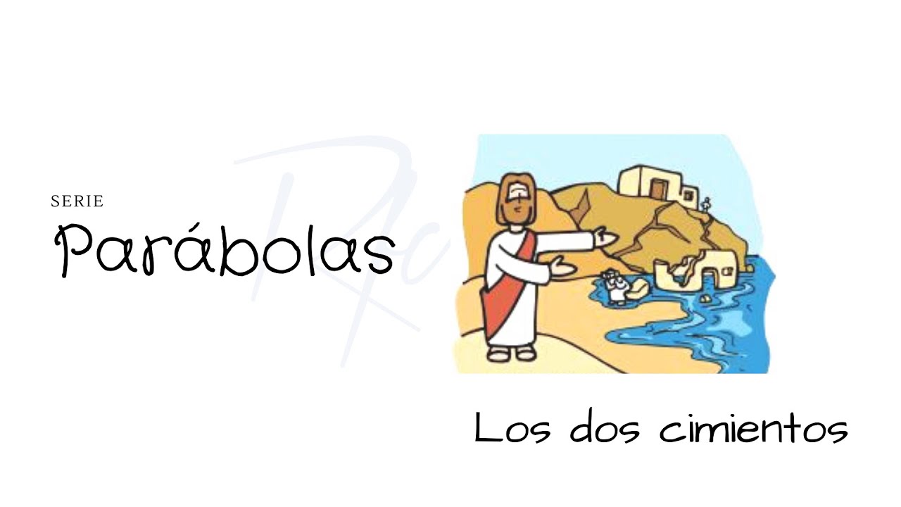 PARÁBOLAS DE JESÚS PARA NIÑOS | LOS DOS CIMIENTOS - YouTube
