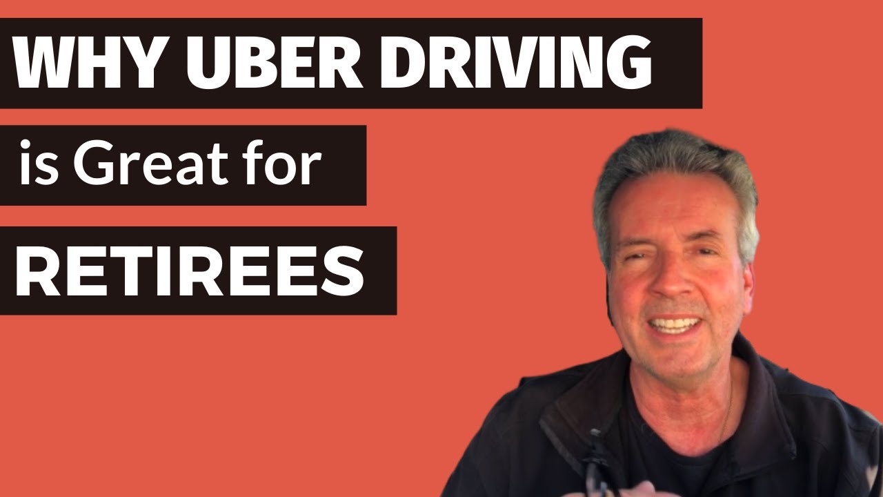 Why Uber Driving is Great for Retirees - YouTube