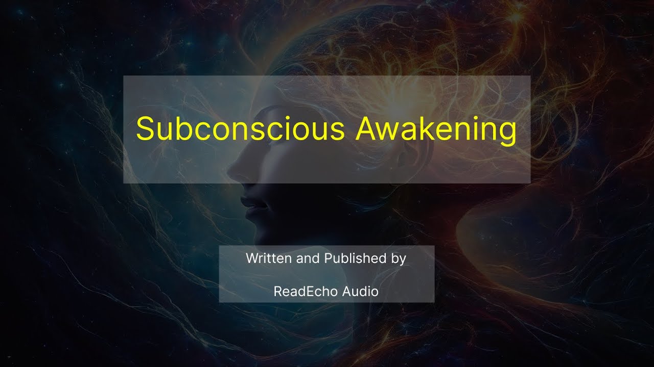 Subconscious Awakening Training Your Subconscious Mind To Get What You ...