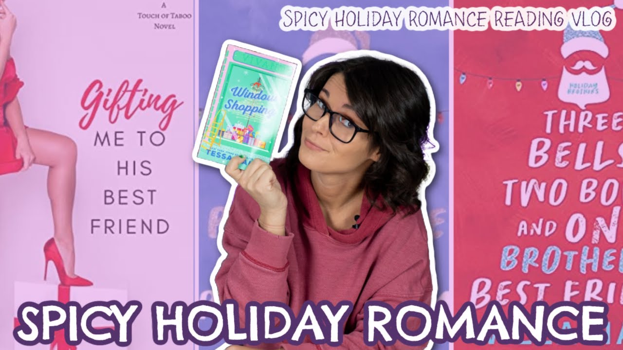 SPICY Holiday Romance Reading Vlog (2022) | Reading 4 🥵 Holiday Romance ...
