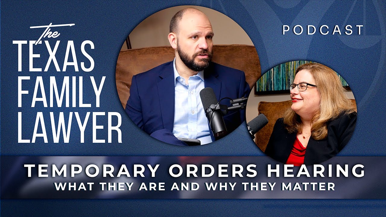 What You Need to Know for Your Family Law Temporary Orders Hearing ...