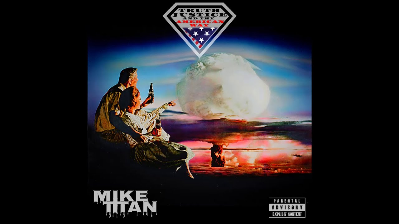 Mike Titan -Truth Justice and the American Way (EP) - YouTube