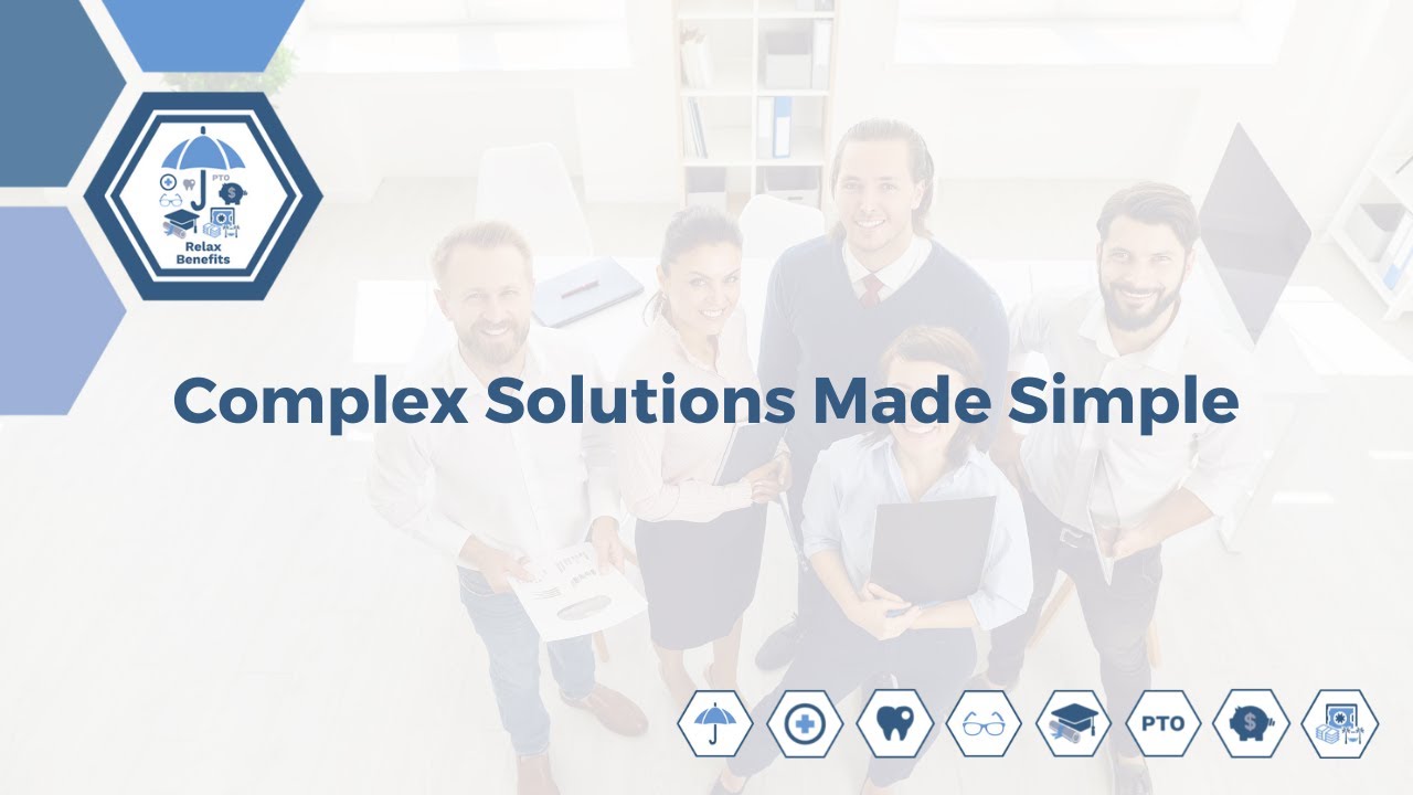 Complex Solutions Made Simple by Relax Benefits - YouTube