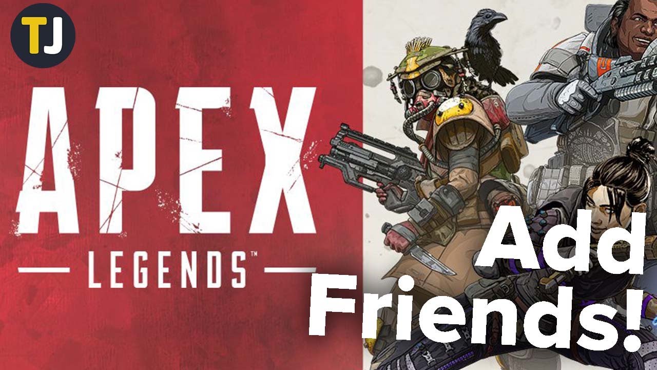 How to Add Friends in Apex Legends - TechJunkie
