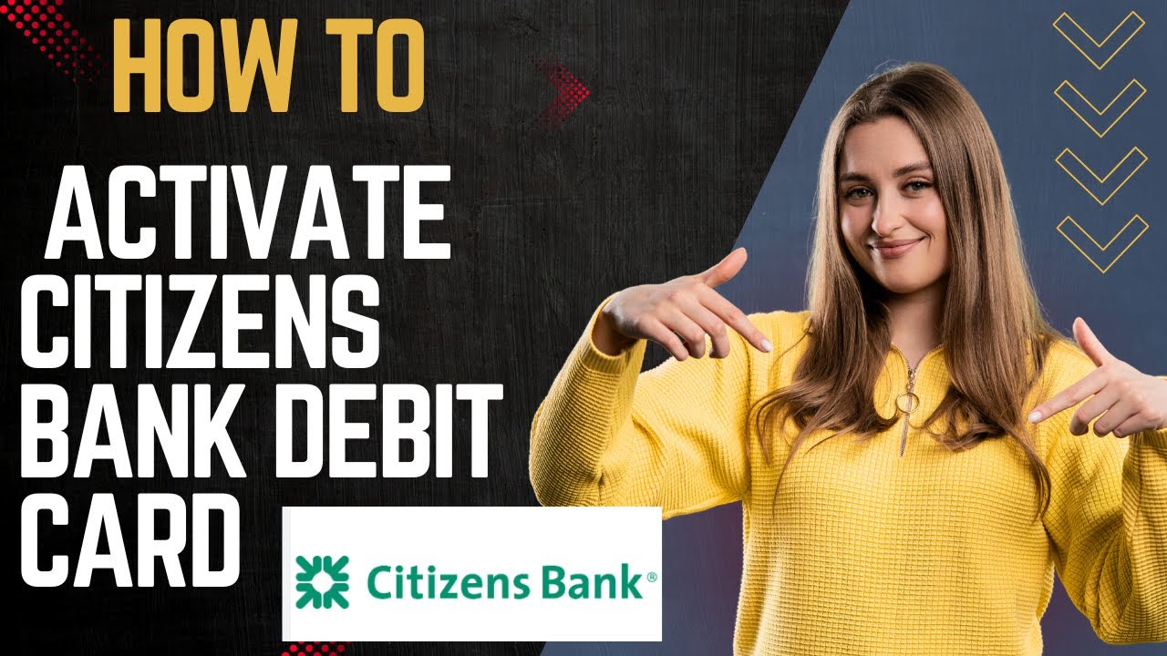 How to activate Citizens bank debit card I DOUBLE Z - YouTube