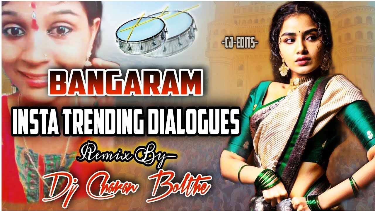 Bangaram Instagram Trending Dialogues Remix Dj Charan Bolthe Youtube