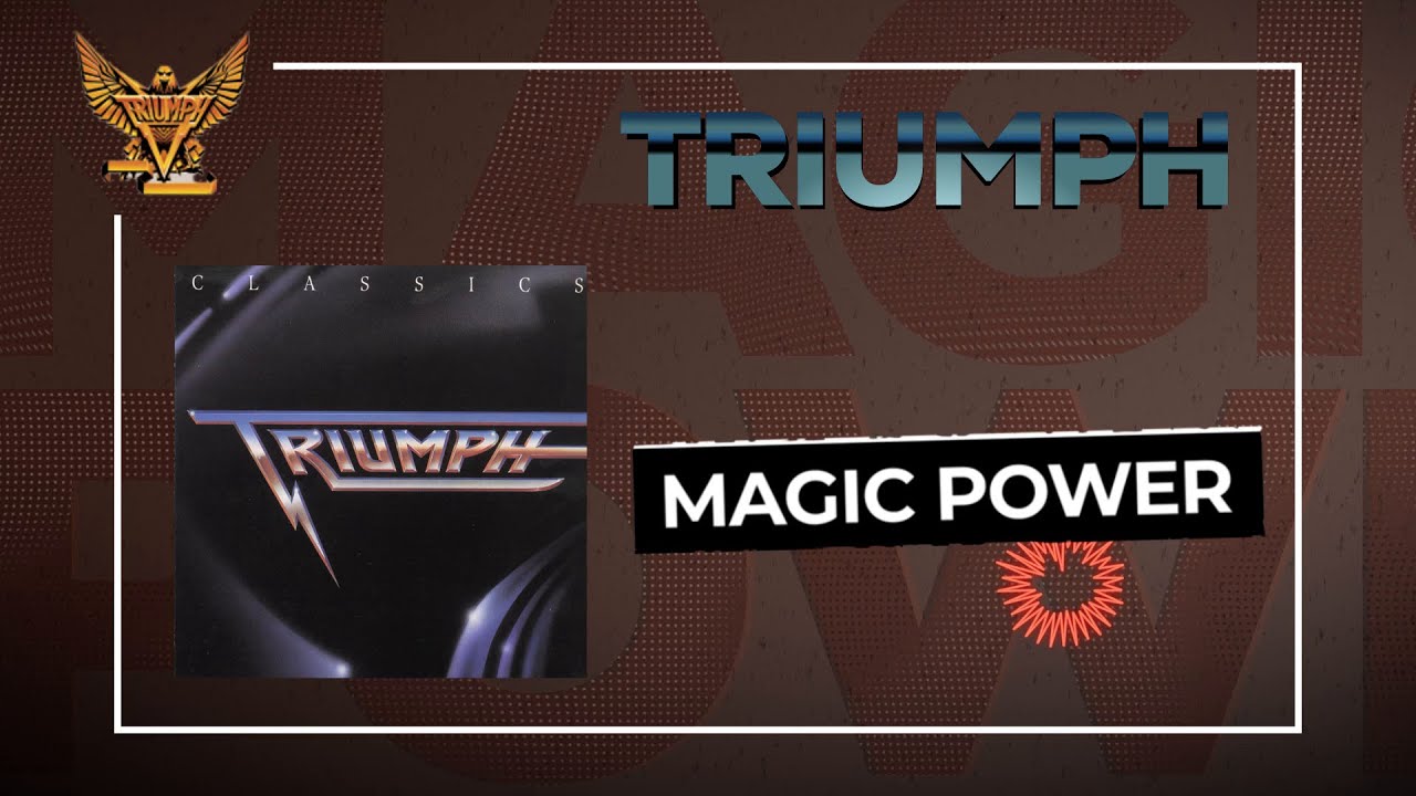 Triumph - Magic Power (Official Audio) - from the album "CLASSICS ...