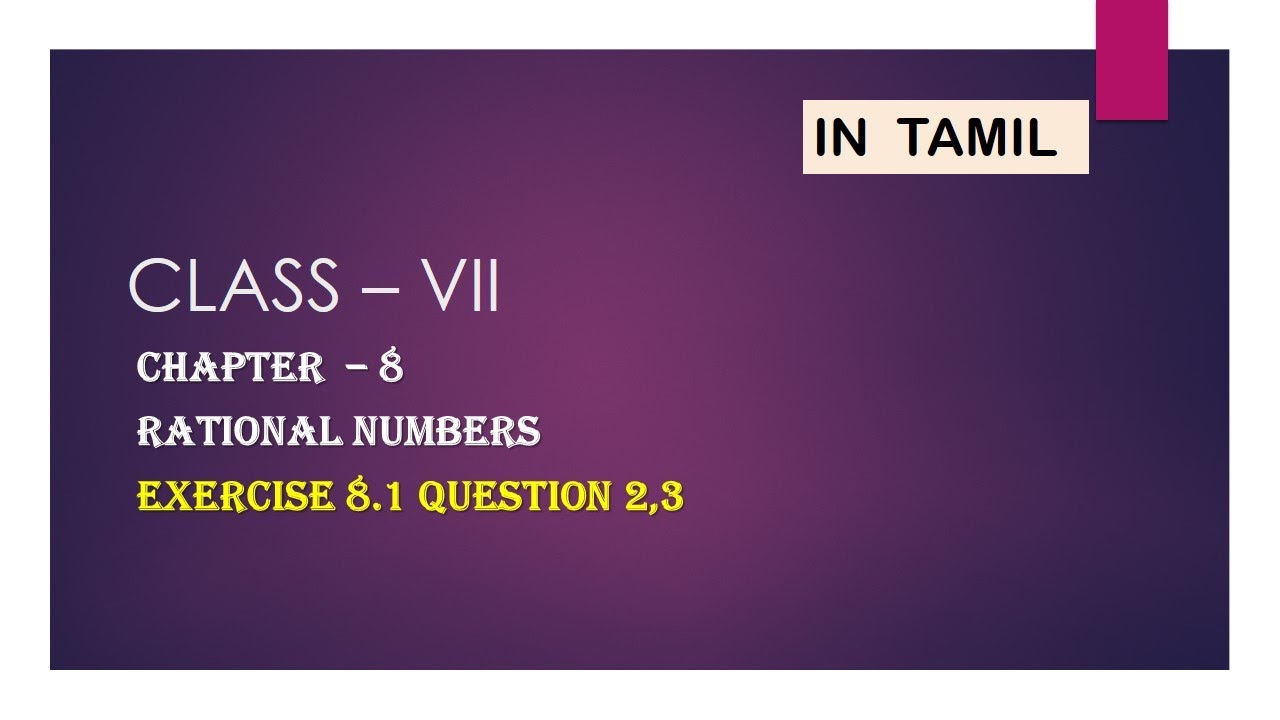 Class VII|CBSE |NCERT | Chapter 8|Rational Numbers- Ex 8.1 Q-2,3|Tamil ...